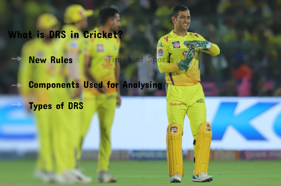 What Is DRS In Cricket New Rules And Methods Used