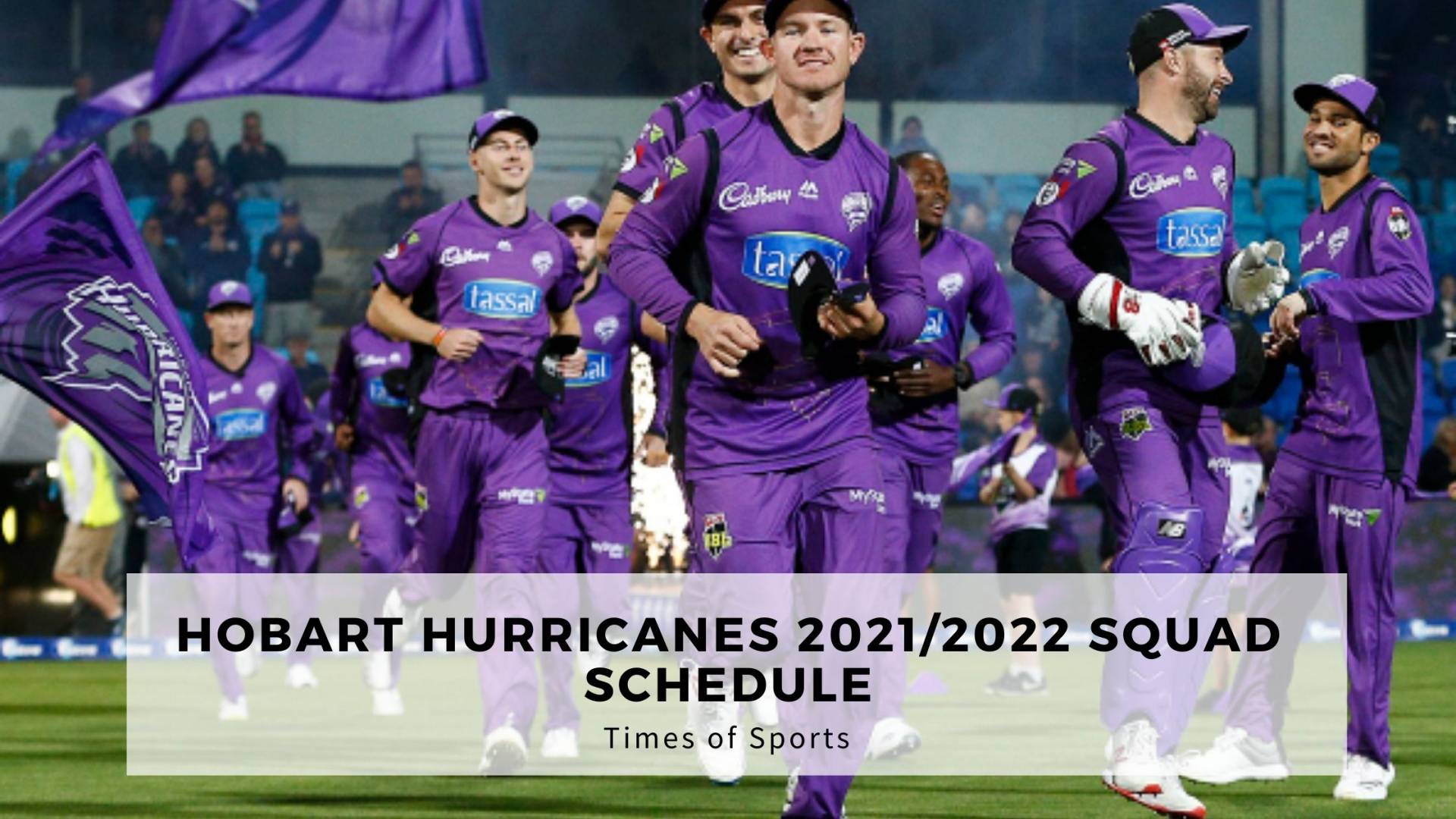 BBL: Hobart Hurricanes 2021/2022 Squad Schedule - Live Updates