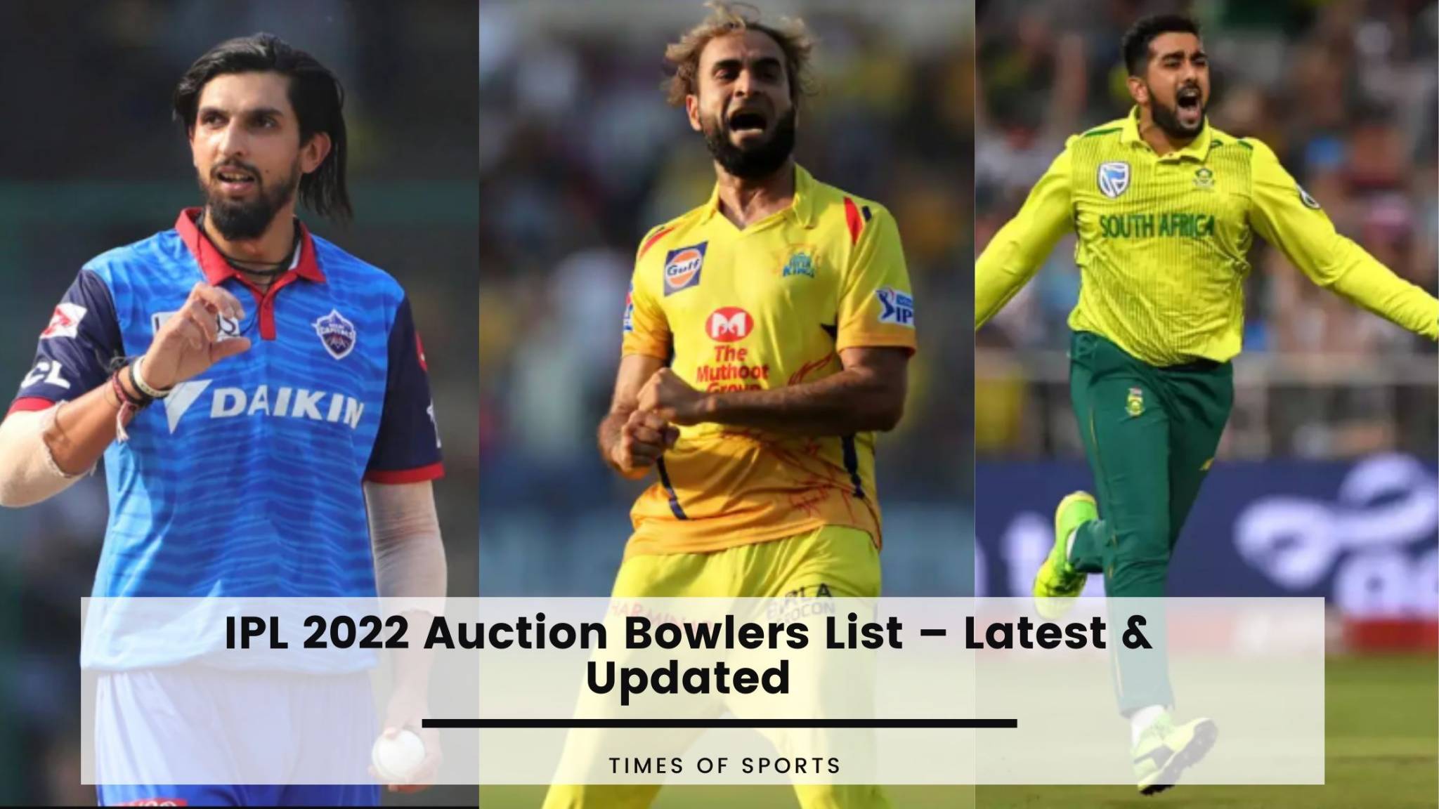 IPL 2022 Auction Bowlers List – Latest & Updated