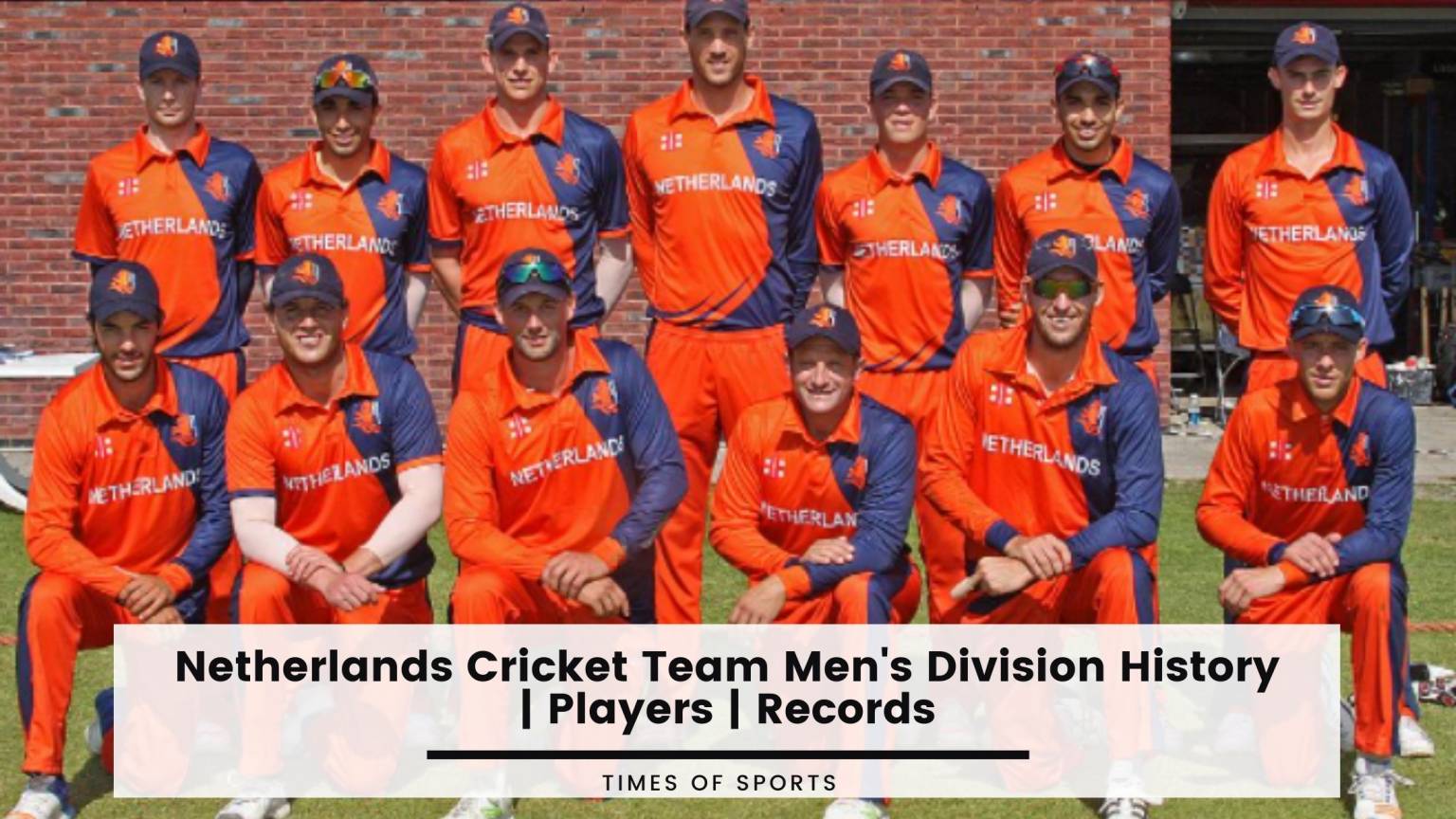 Netherlands Cricket Team Men's History | Players | Records