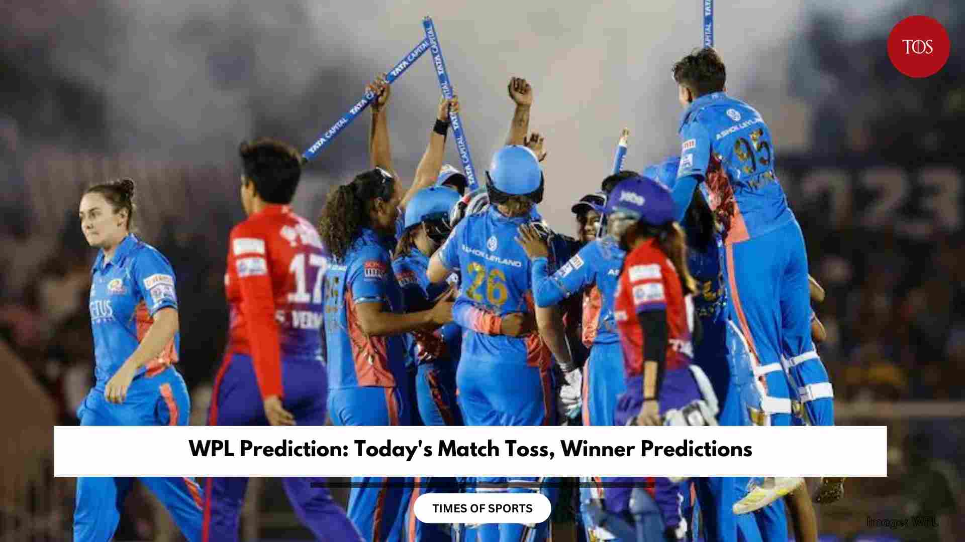 2026 WPL Prediction: Today's Match Toss, Winner Predictions