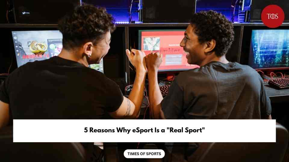 5 Reasons Why eSport Is a “Real Sport”? - eSports World