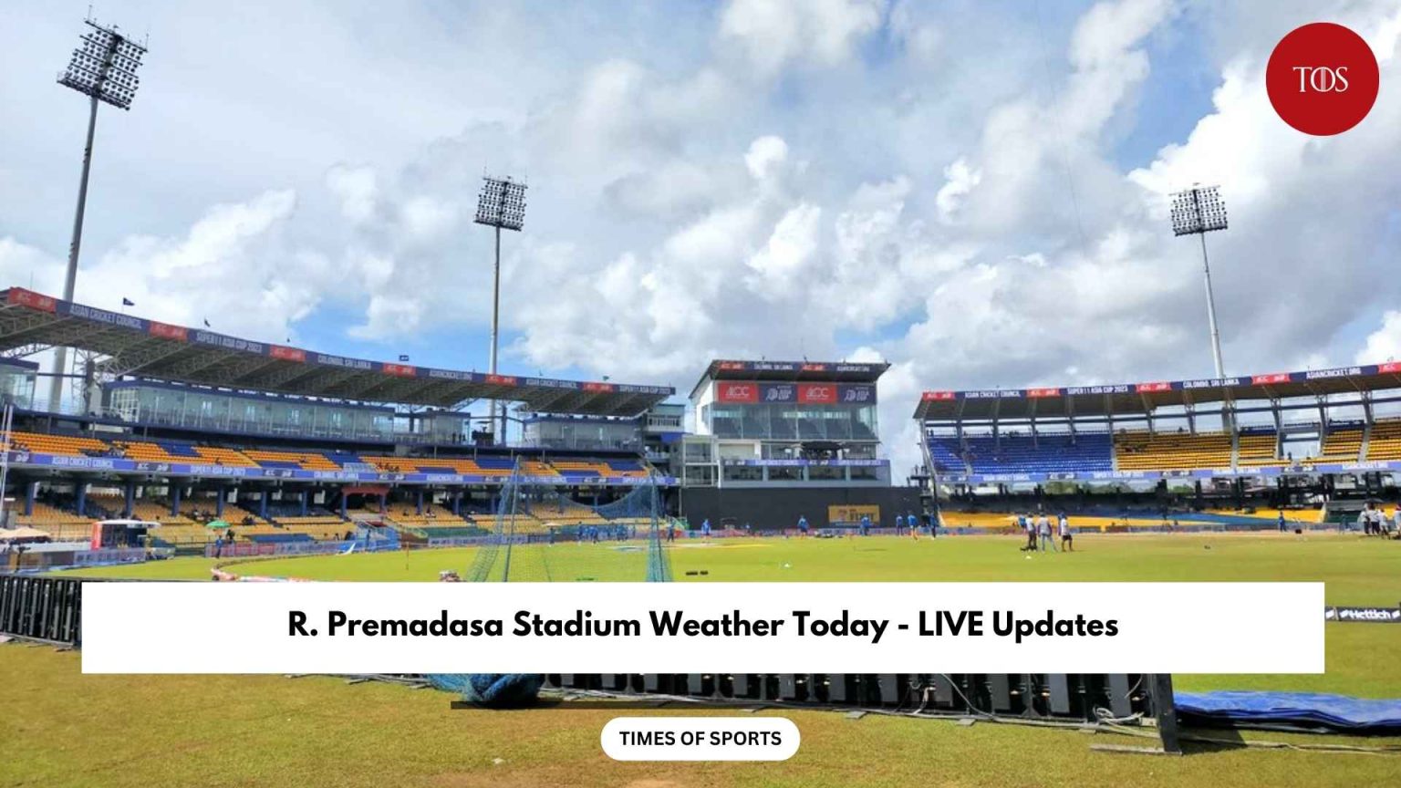R. Premadasa Stadium Weather Today - LIVE Updates
