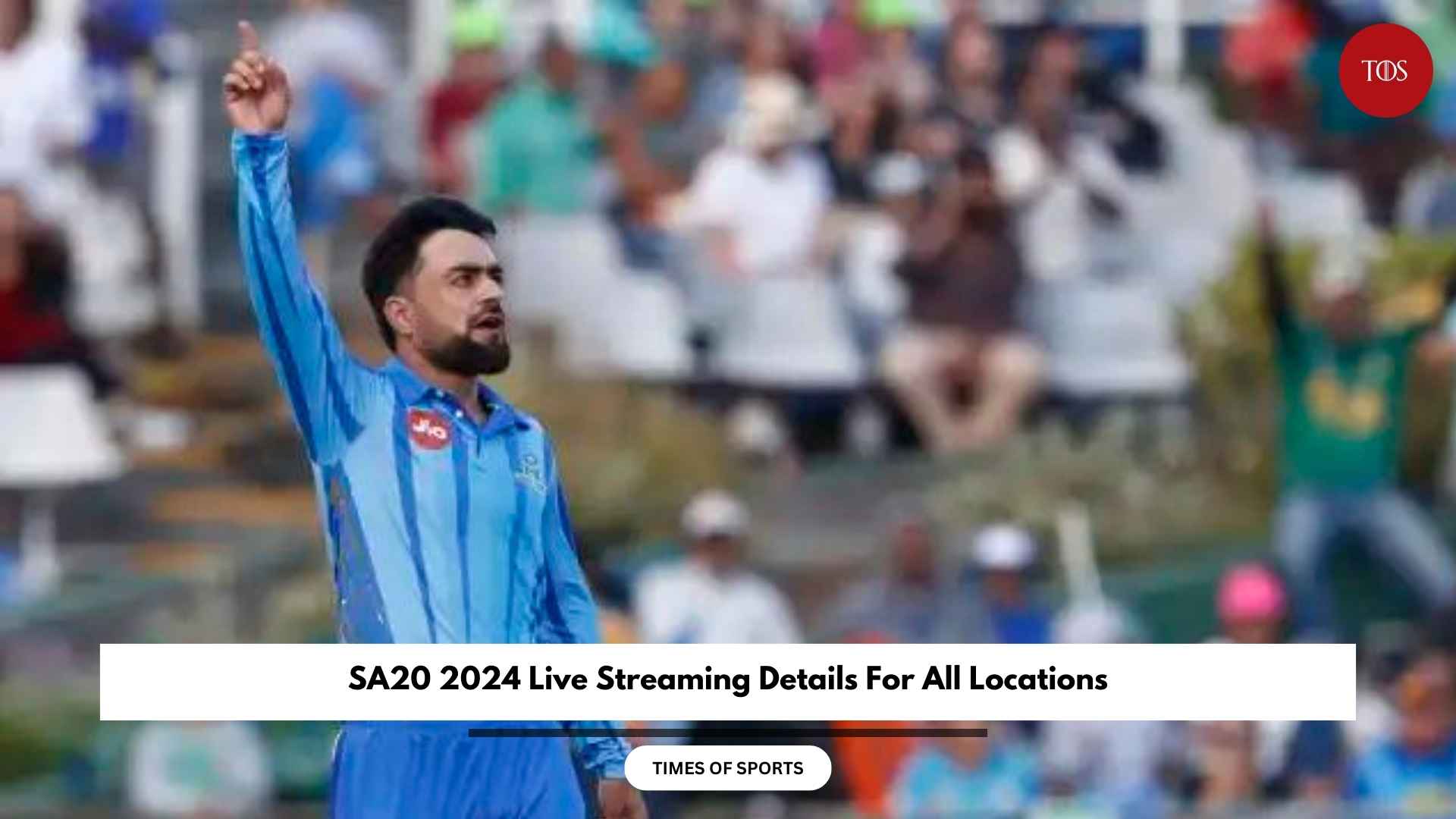 SA20 2024 Live Streaming Details For All Locations