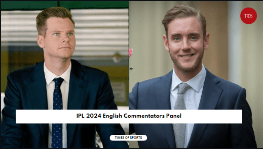 IPL 2024 English Commentators Announced by Official Broadcasters; Check ...