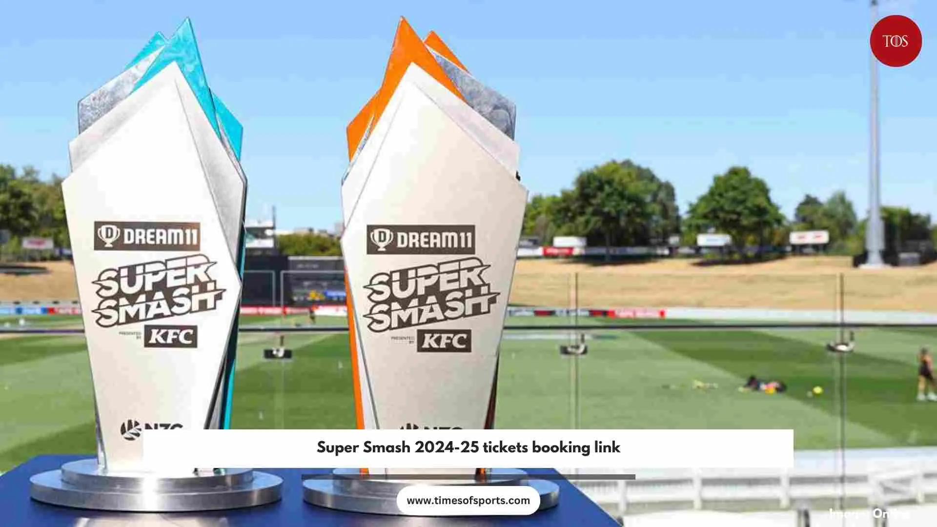 Super Smash 2024-25 tickets booking link for men's, women's matches