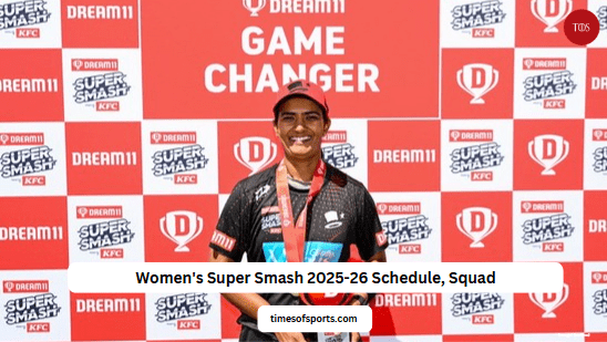 Women's Super Smash 2025-26 Schedule, Squad