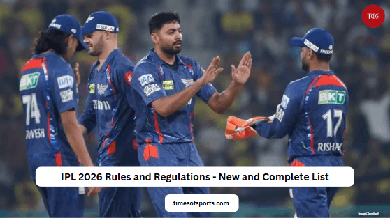 IPL 2026 Rules and Regulations - New and Complete List